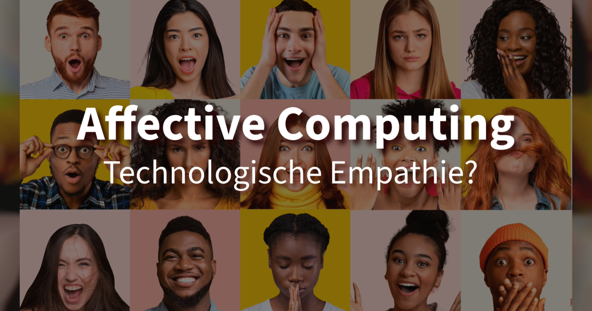 Was ist Affective Computing? | mindsquare