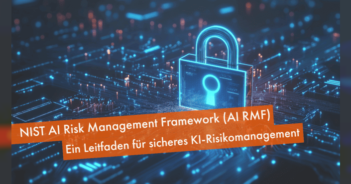 NIST AI Risk Management Framework (AI RMF): Ein Leitfaden für KI-Risikomanagement | mindsquare