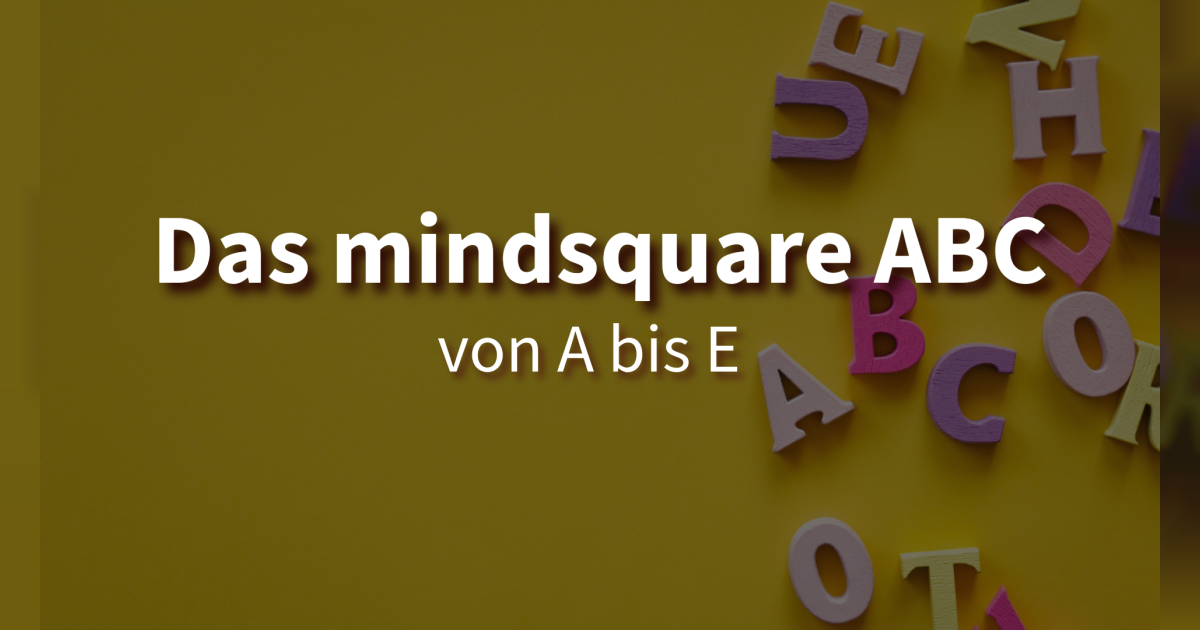 Das mindsquare ABC - von A bis E | mindsquare