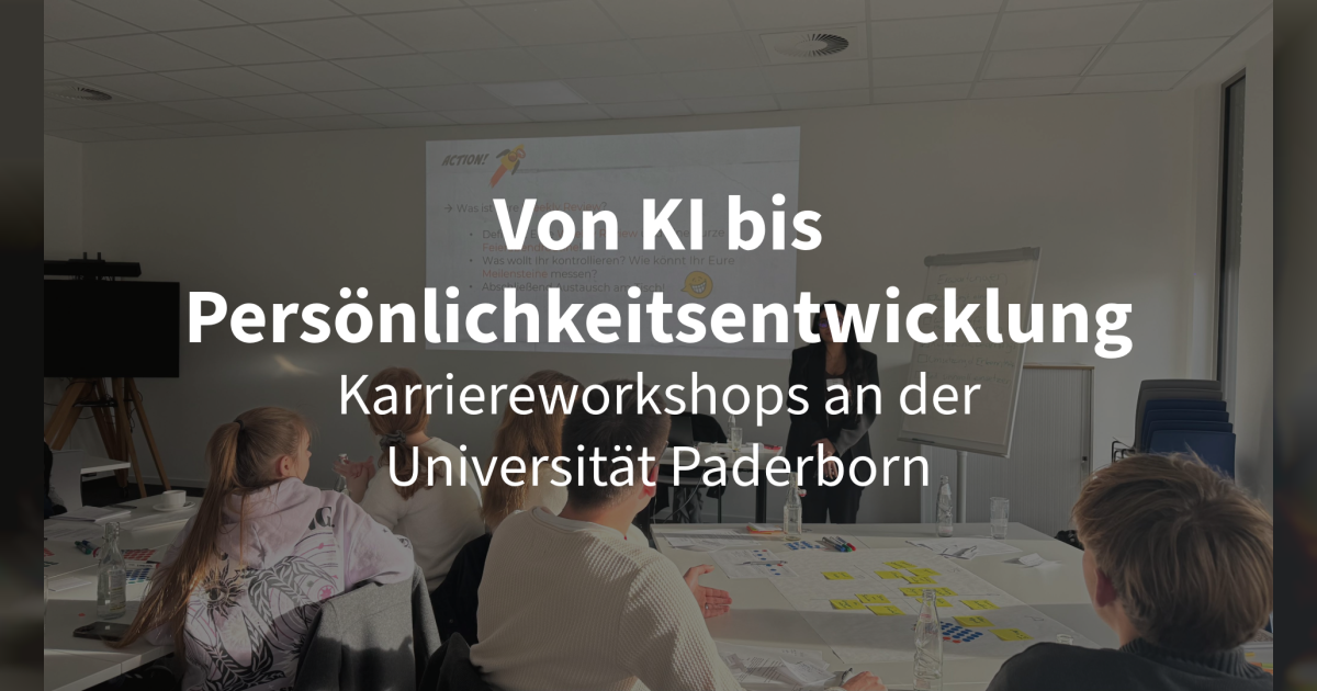 Von KI bis Persönlichkeitsentwicklung: Karriereworkshops an der Universität Paderborn | mindsquare