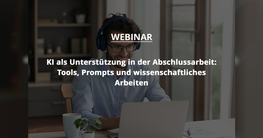 KI als Unterstützung in der Abschlussarbeit: Tools, Prompts und ...
