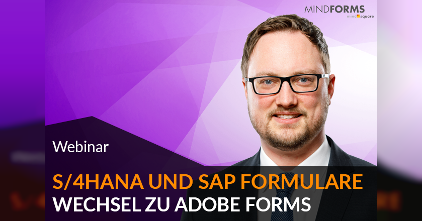 S/4HANA und SAP Formulare: Best Practices für den Wechsel zu Adobe ...