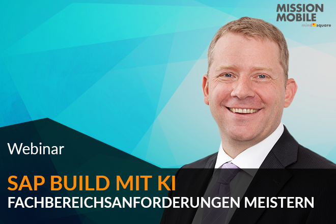 SAP Build mit KI: Fachbereichsanforderungen meistern | mindsquare