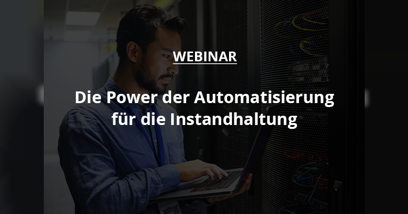 Die Power der Automatisierung in der Instandhaltung | mindsquare