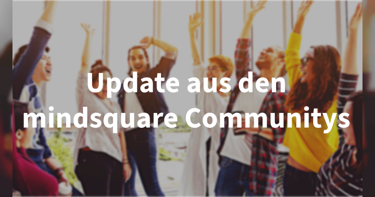 Update aus den mindsquare Communitys | mindsquare