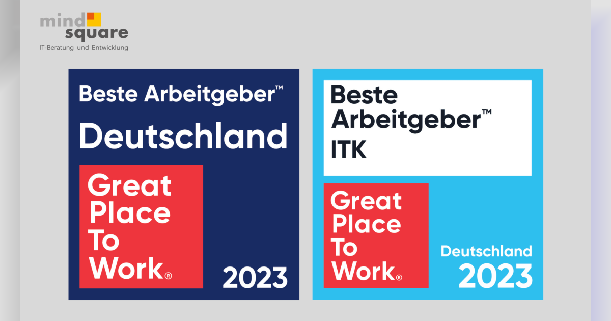 Great Place to Work® 2023: mindsquare erneut zu „Deutschlands beste Arbeitgeber“ ernannt ...