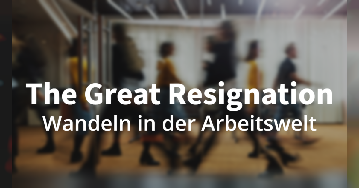 The Great Resignation – so verändert sie die Arbeitswelt | mindsquare