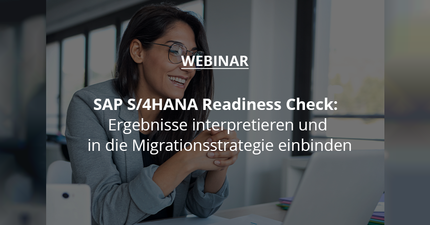 Webinar: S/4HANA Readiness Check | Customer First
