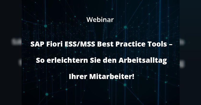 Webinar: SAP Fiori ESS/MSS Best Practice Tools | Customer First