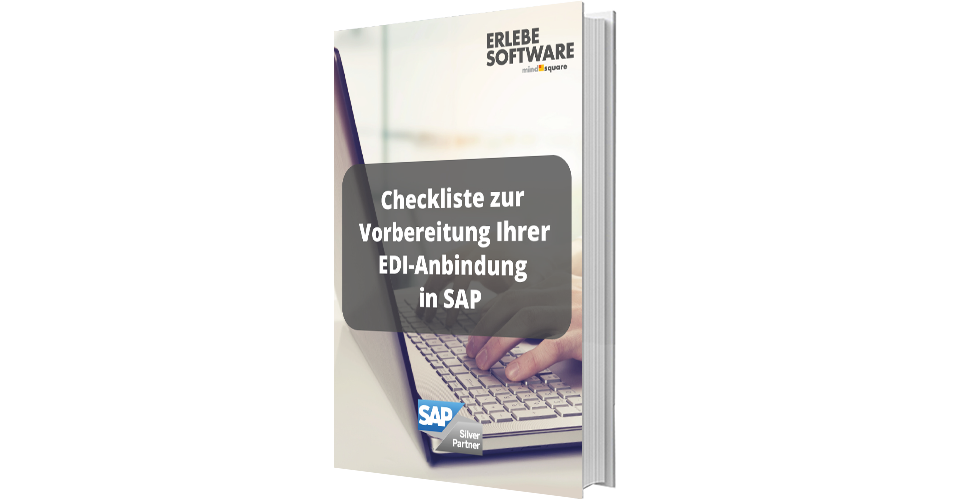Checkliste zur Vorbereitung Ihrer EDI-Anbindung in SAP | Erlebe Software Checkliste zur Vorbereitung Ihrer EDI-Anbindung in SAP | Erlebe Software